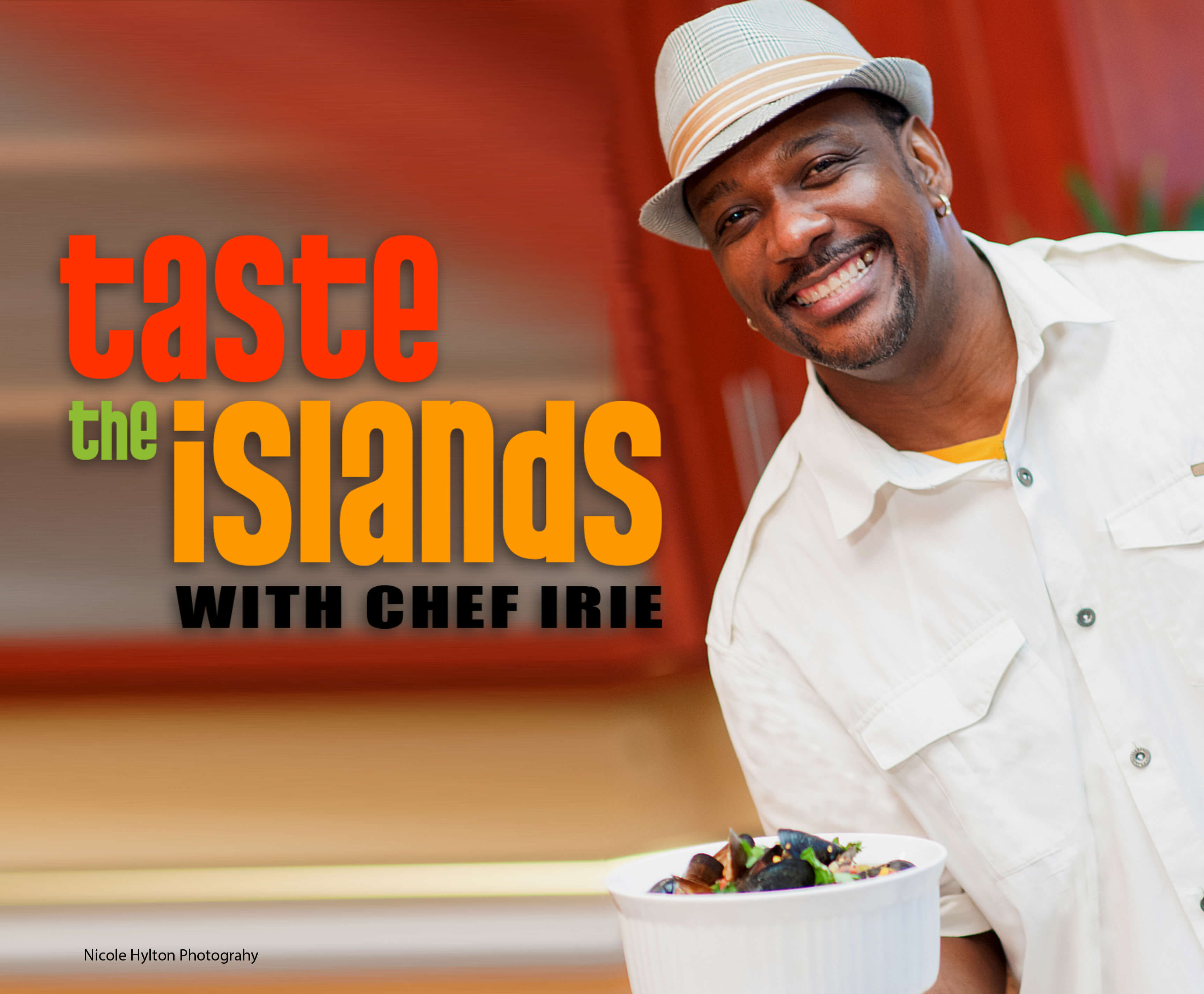 Meet Chef Irie - Taste the Islands